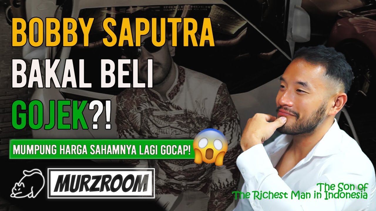 Bobby Saputra Bakal Beli Gojek? Mumpung Sahamnya Lagi Gocap? - YouTube