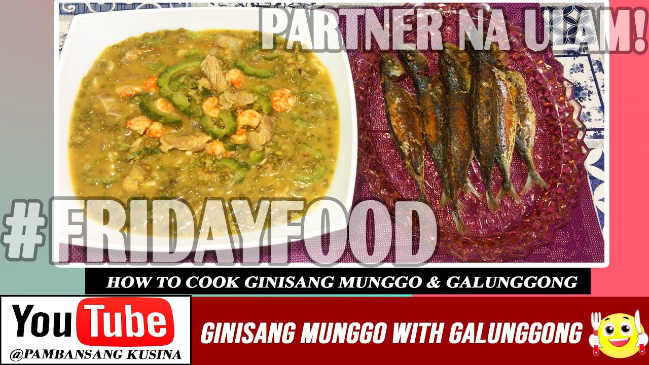 GINISANG MONGGO w/ GALUNGGONG (BEST PARTNER) || (Pambansang Kusina ...