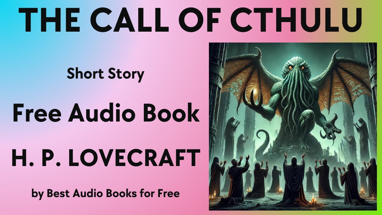 The Call of Cthulhu - A Short Story - by H. P. Lovecraft - Best Audio ...