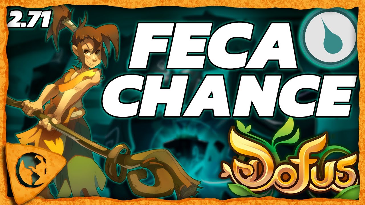 [DOFUS 2.71] NOVO FECA CHANCE ESTÁ MUITO MONSTRO ! O ELEMENTO MAIS ...