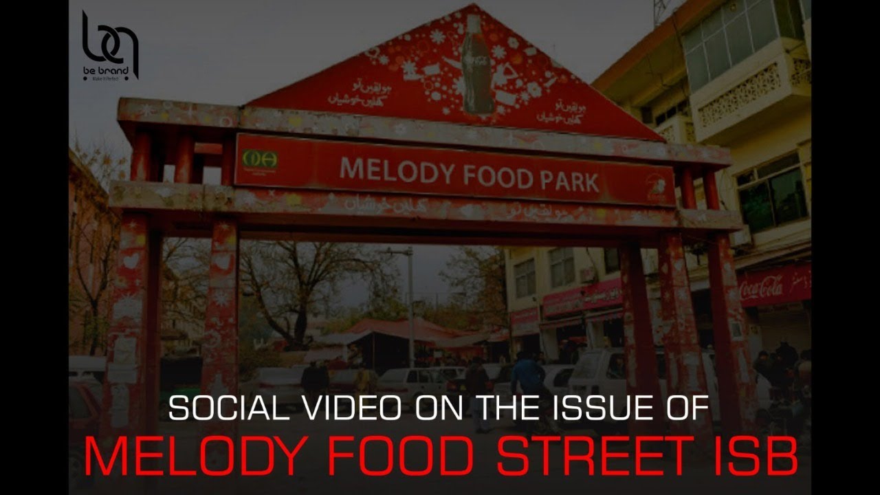 MELODY FOOD STREET ISLAMABAD #ISLAMABAD #MELODY #BEBRAND #bradit - YouTube