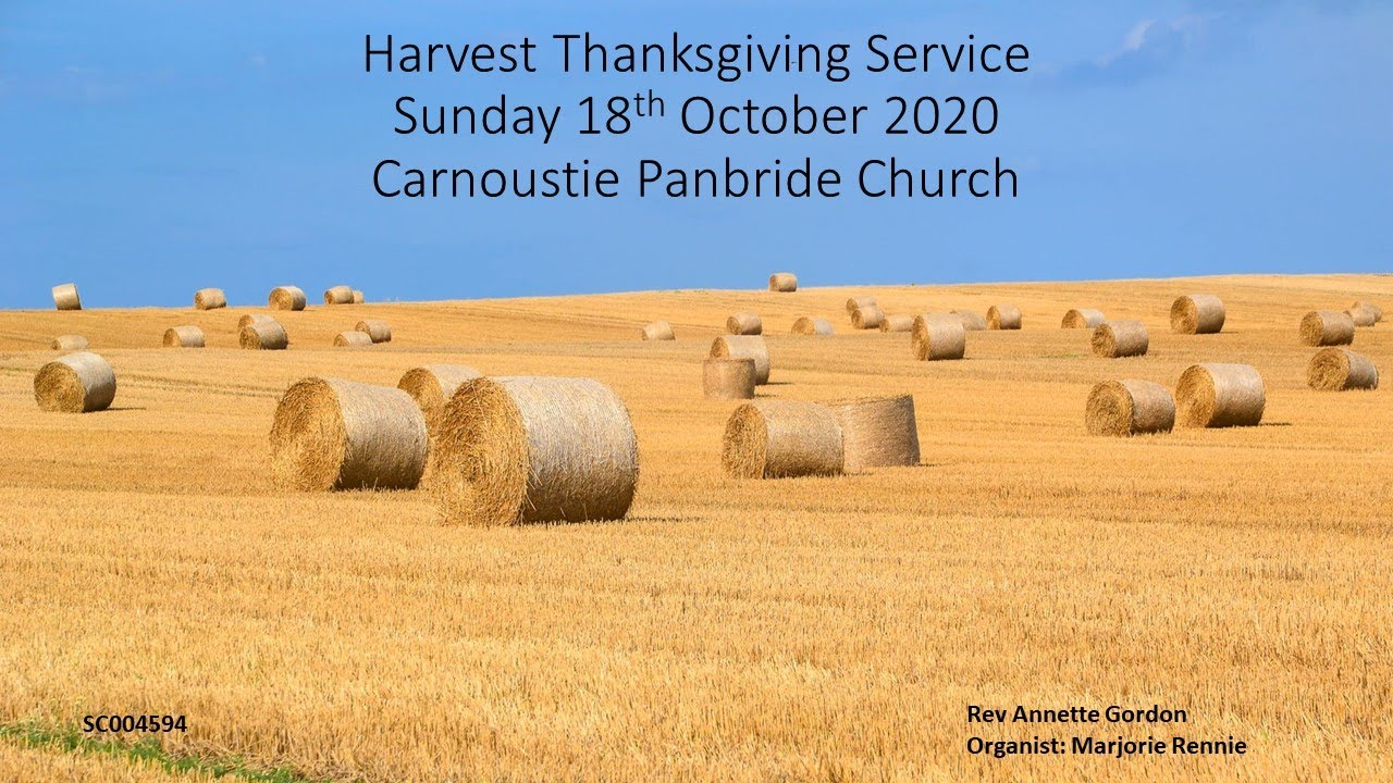 Harvest Thanksgiving Service Sunday 18th October Carnoustie Panbride ...