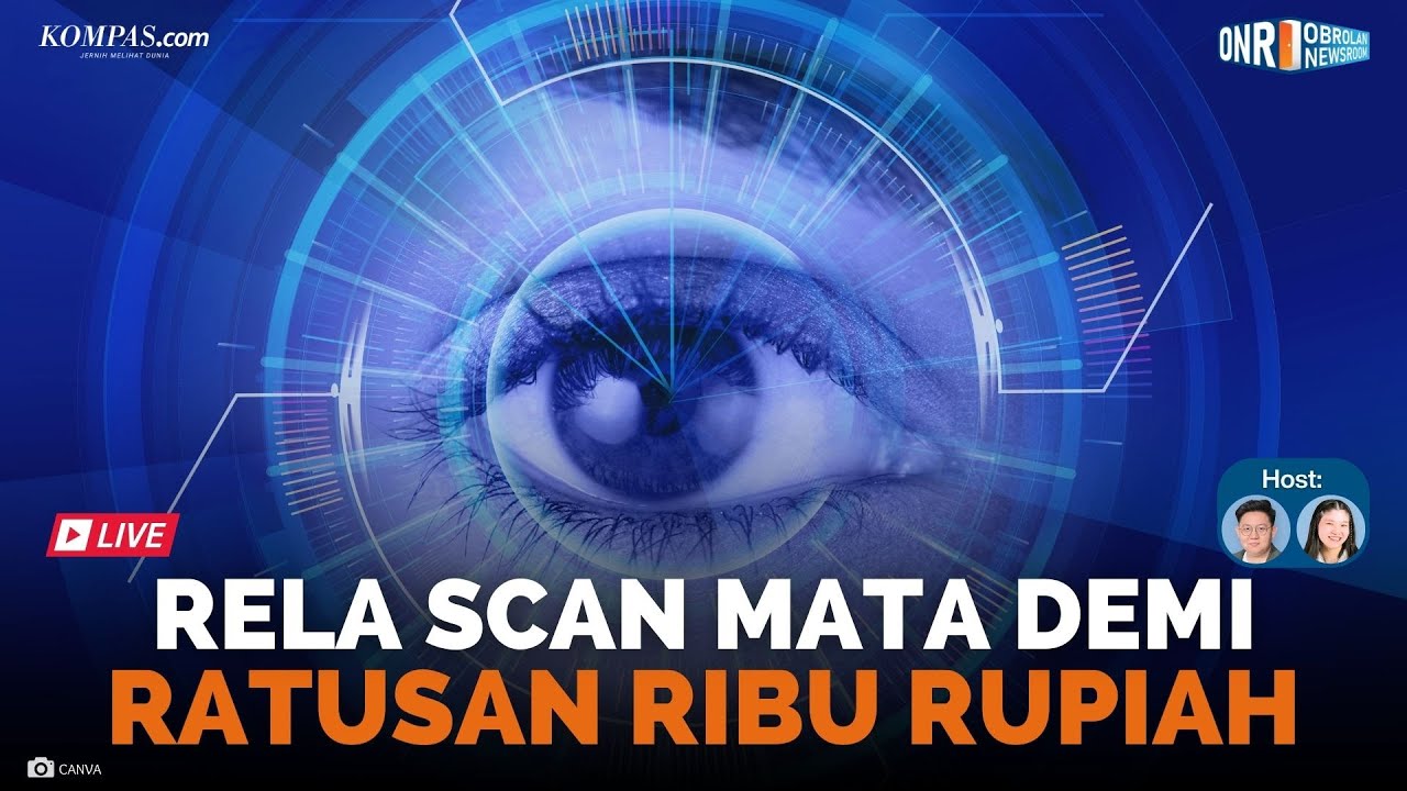🔴LIVE - Viral Warga Dapat Imbalan dari Scan Retina, Apa Itu Worldcoin ...