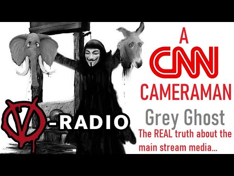 A former CNN Cameraman talks to me about Main Stream Media. "Grey Ghost ...