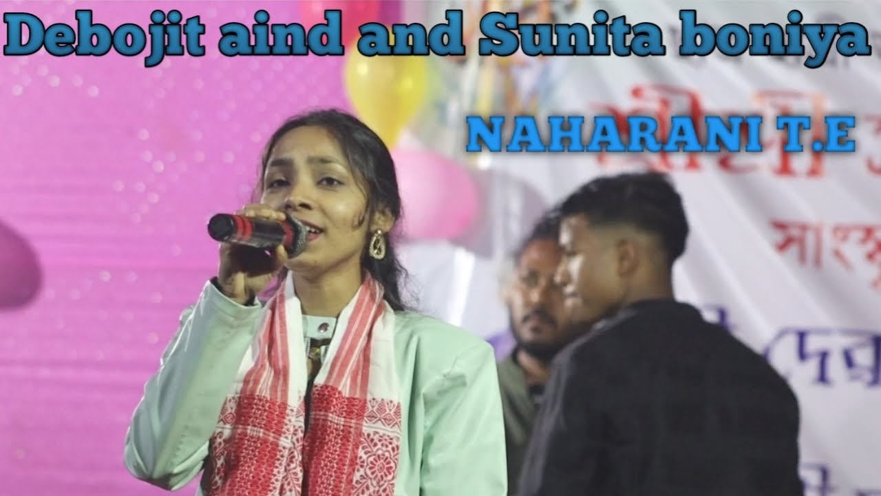 Debojit aind and Sunita boniya stage performance at NAHORANI T.E - YouTube