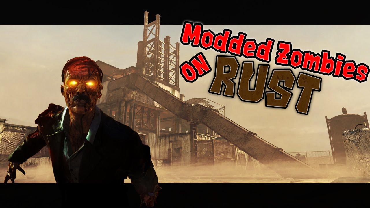 Modded Zombies on RUST!!!! "Funny Moments w. Friends" - YouTube