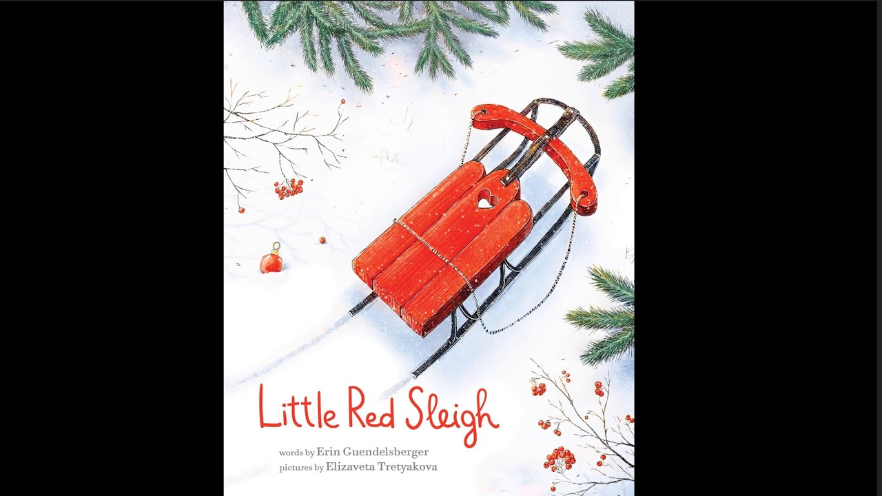 Little Red Sleigh-Children’s Story-READALOUD-MissBriReads - YouTube