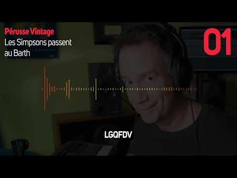 Pérusse Vintage 01 : Les Simpsons passent au Barth
