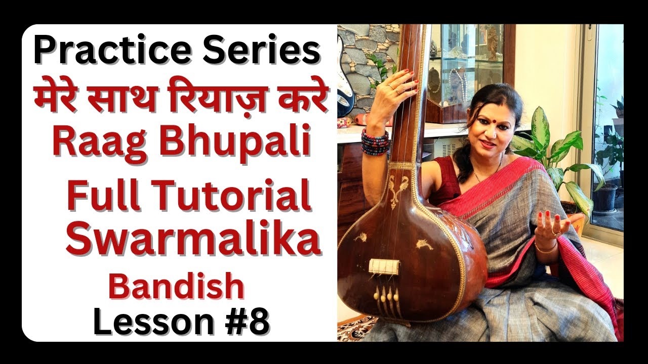 Music Practice Session #8.मेरे साथ गाइए/Raag Bhupali Full Tutorial with ...