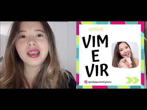 Aprendendo a conjugar os verbos VIM e VIR adequadamente. - YouTube