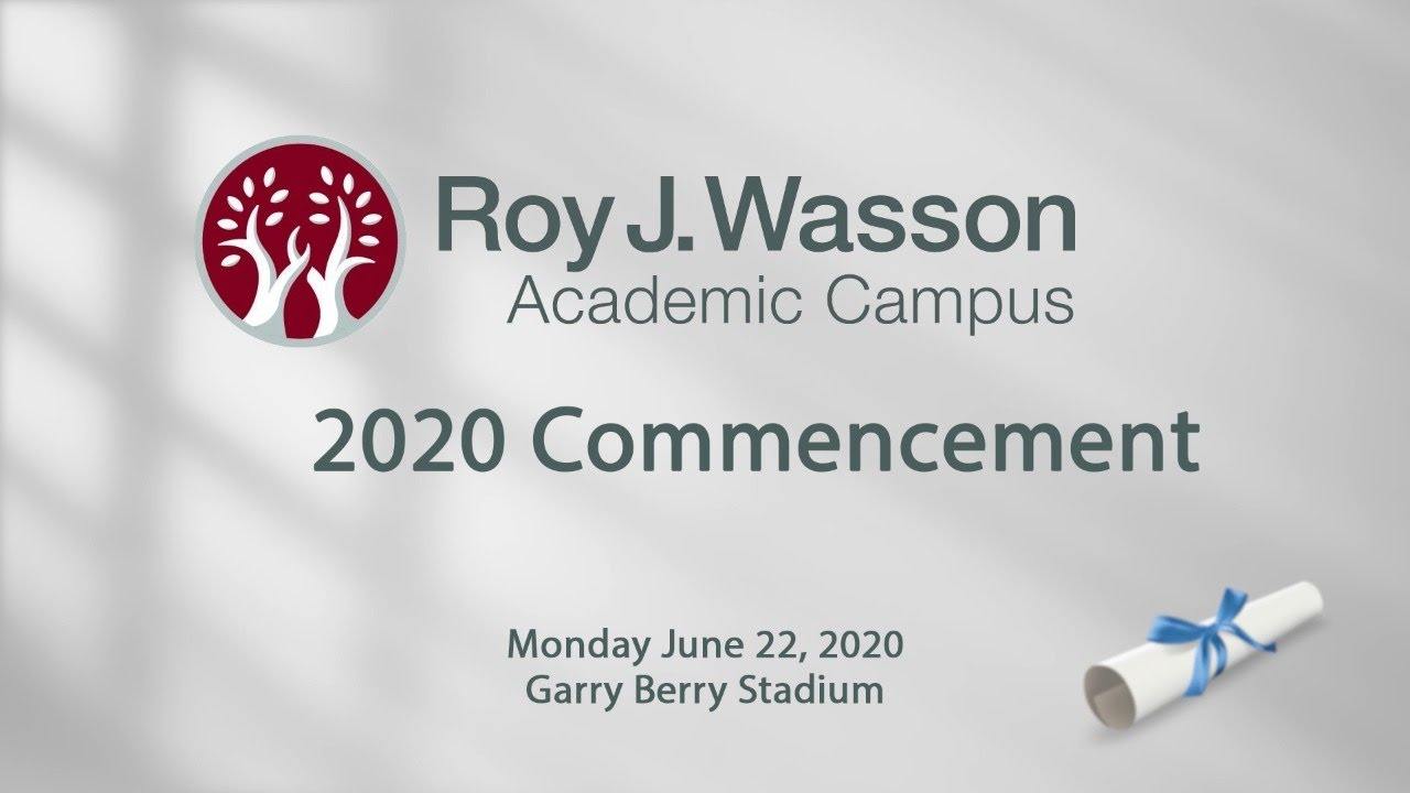 Roy J. Wasson Academic Campus - 2020 Commencement Garry Berry - YouTube