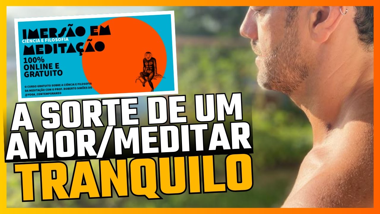 LIVE#5 | A Sorte do Amor/Meditar Tranquilo - YouTube