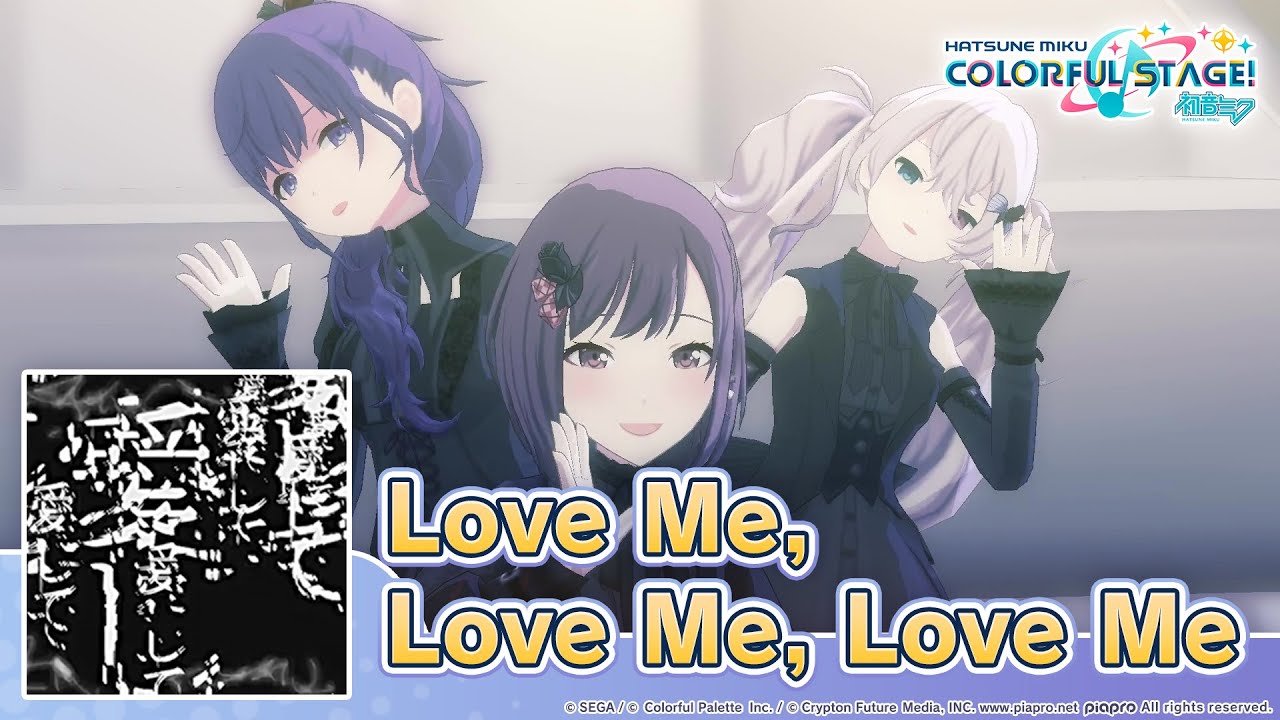 HATSUNE MIKU: COLORFUL STAGE! – Love Me, Love Me, Love Me by Kikuo 3DMV ...