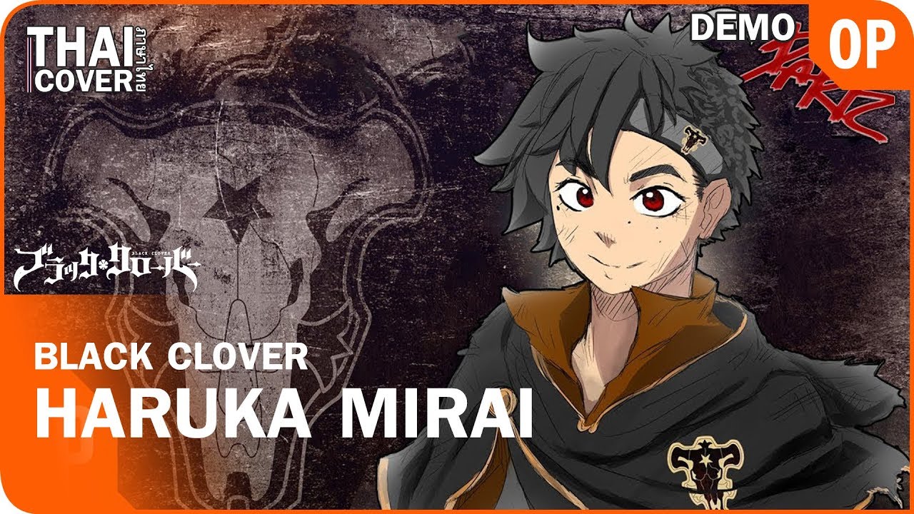 Black Clover OP - Haruka Mirai (Thai Cover) by DarkOpeNing - YouTube