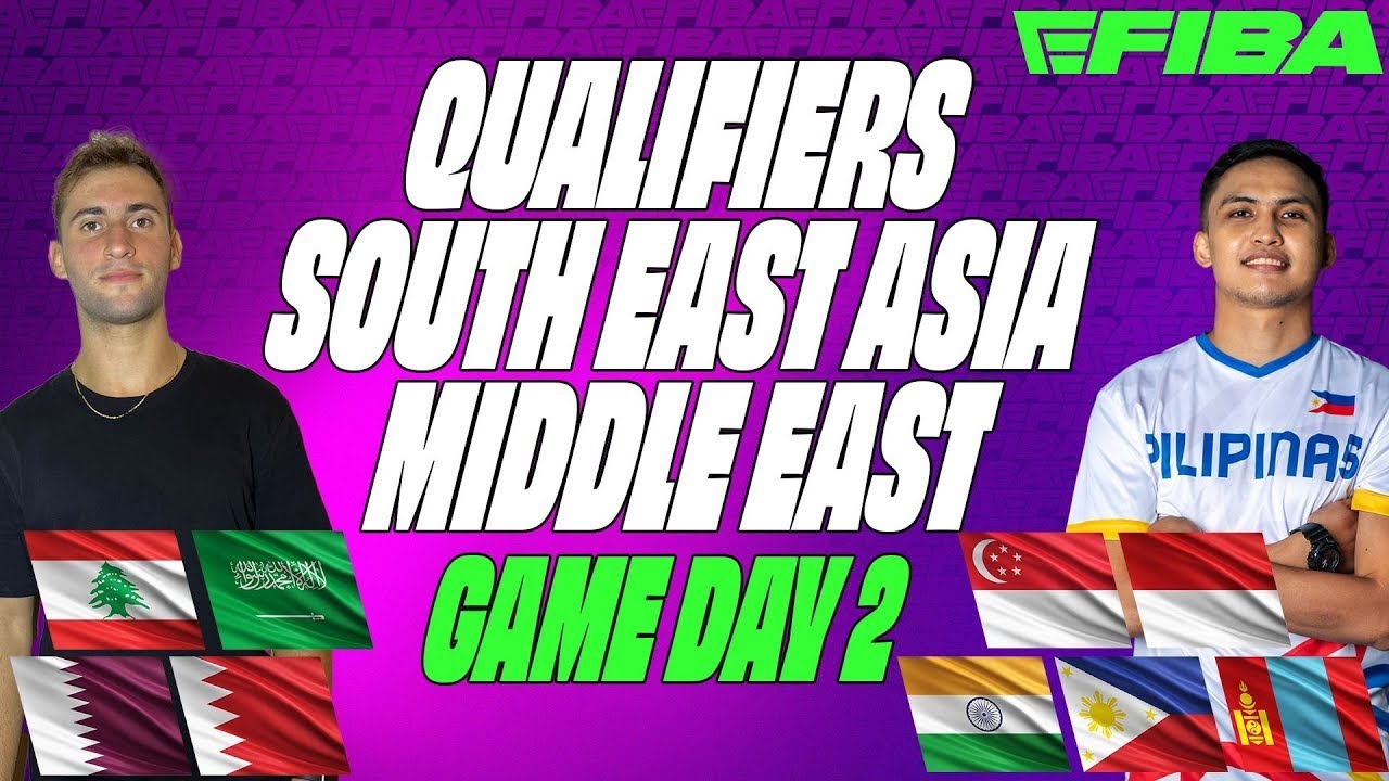 QUALIFIERS ASIA & MIDDLE EAST - GAME DAY 2 🌍 eFIBA S2 🏀 - YouTube