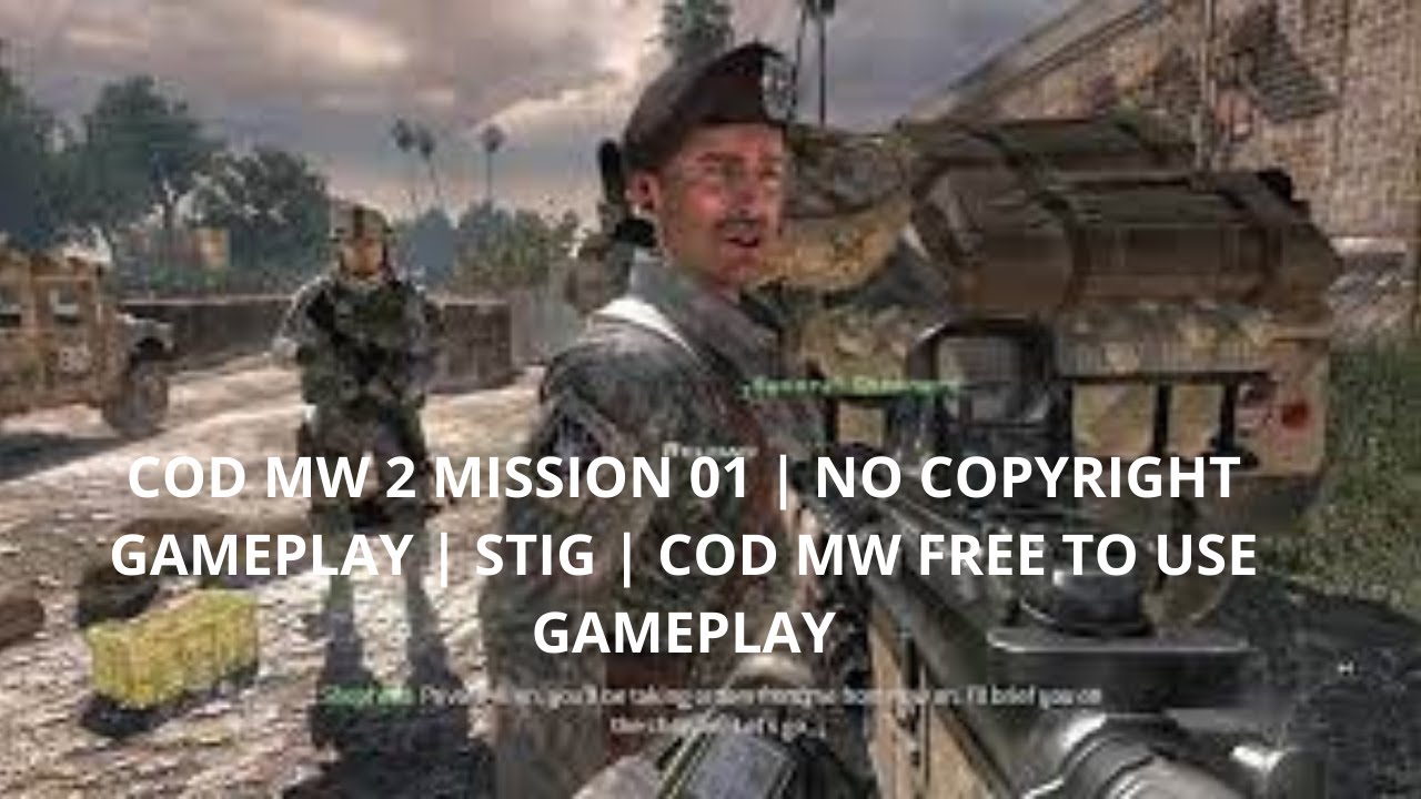 COD MW 2 MISSION 01 | NO COPYRIGHT GAMEPLAY | STIG | COD MW FREE TO USE ...
