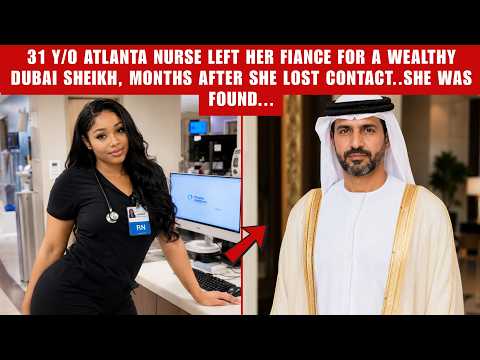 31 Y/O Atlanta Nurse Left Her Fiance For A Wealthy Dubai Sheikh—Months Later She Was Found...