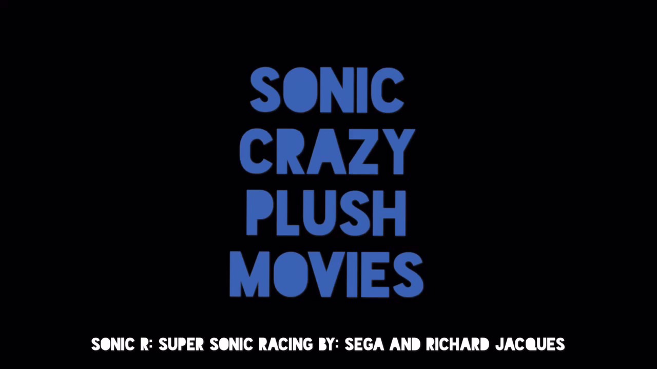 Sonic Crazy Plush Movies Theme Song: Sonic R: Super Sonic Racing - YouTube