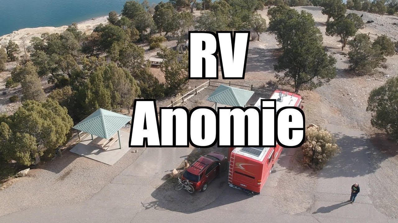 Full Time RV Anomie? Look Out! - YouTube