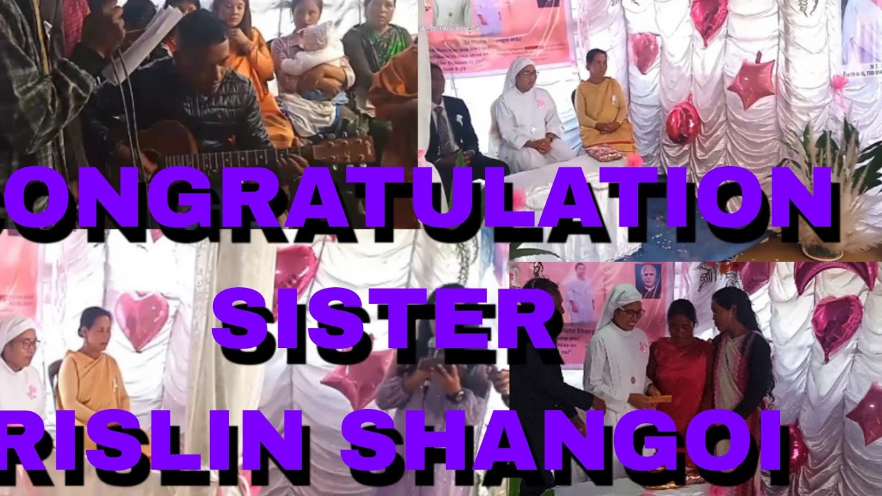 Thank Giving At Mawsngapwir For sister Rislin shangoi / Congratulation ...