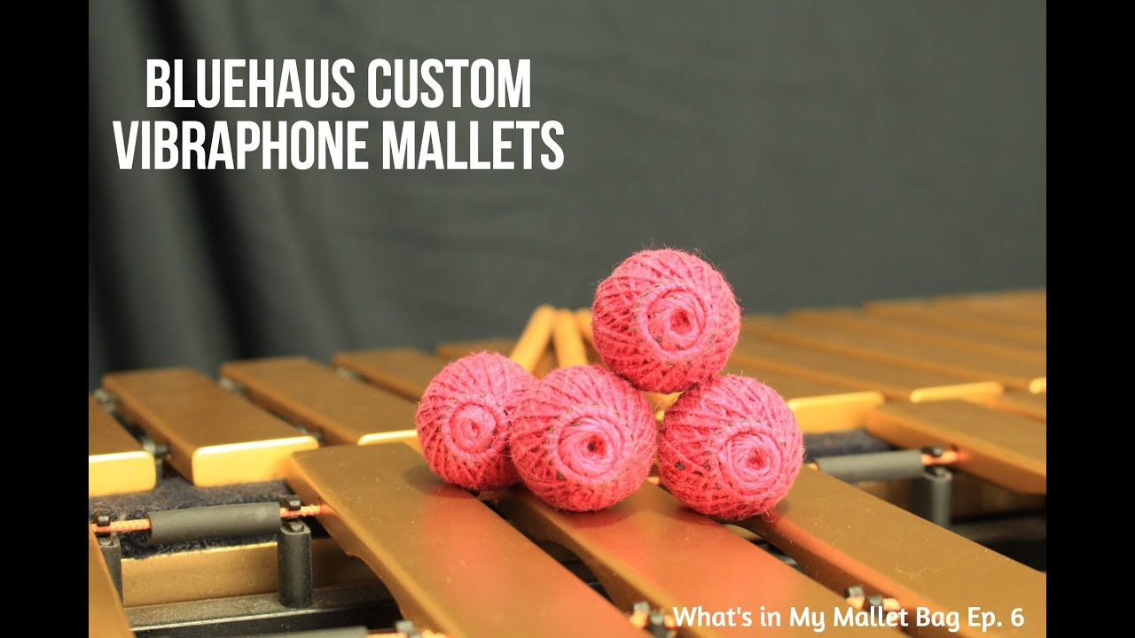 BlueHaus Custom Vibraphone Mallets Review (What's in My Mallet Bag Ep.6 ...