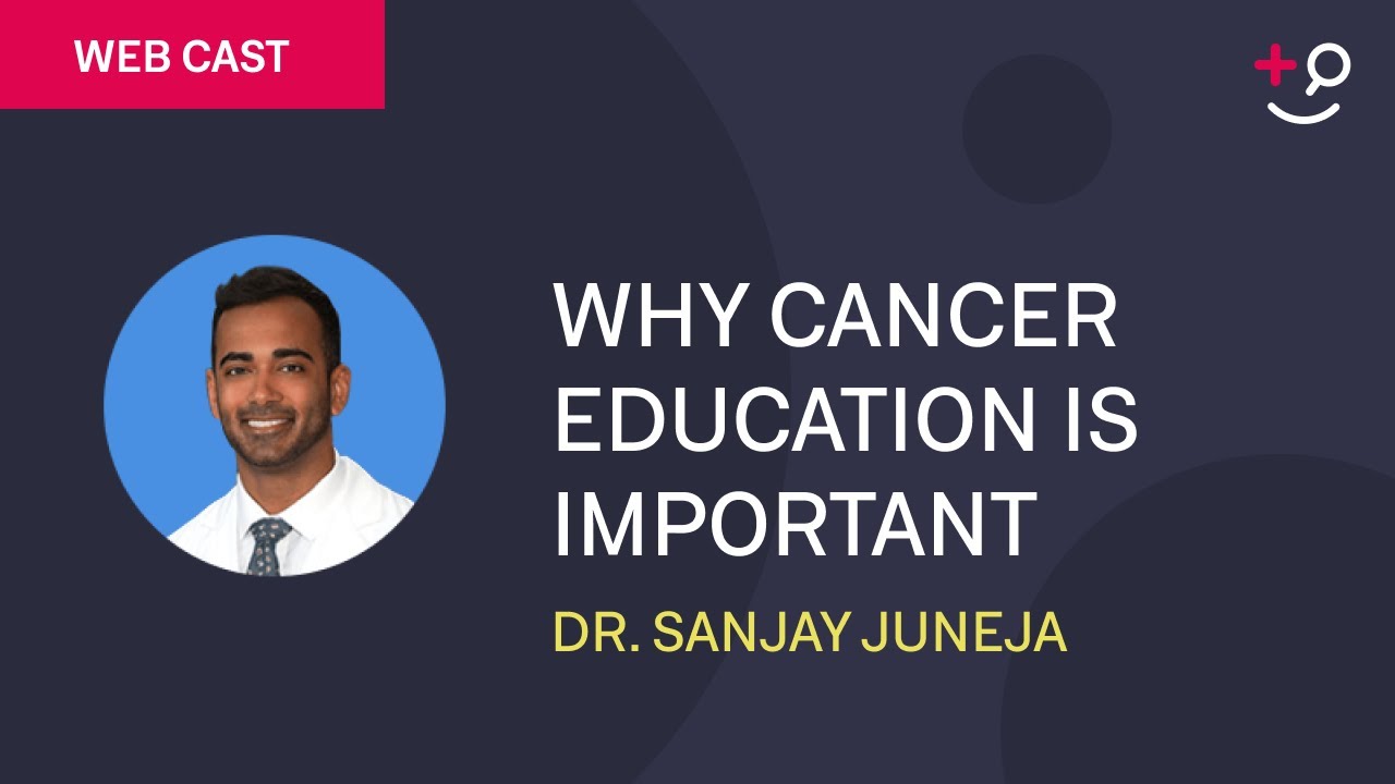 Why Cancer Education Is Important | Interview with Dr. Sanjay Juneja # ...