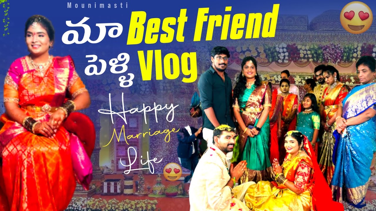 My bestie marriage celebrations | పెళ్ళిసందడి | wedding - YouTube