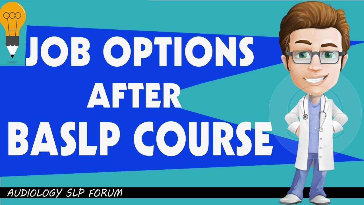 Job Options after BASLP Course | BASLP Scope and salary in India ...