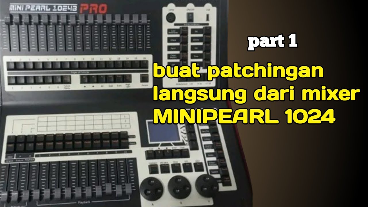 cara patching mixer mini pearl 1024 @Sibud08 - YouTube