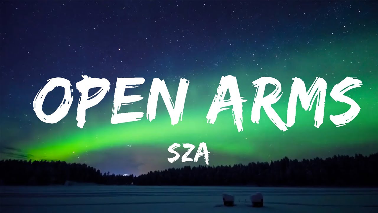 SZA - Open Arms (Lyrics) ft. Travis Scott | 30mins Chill Music - YouTube