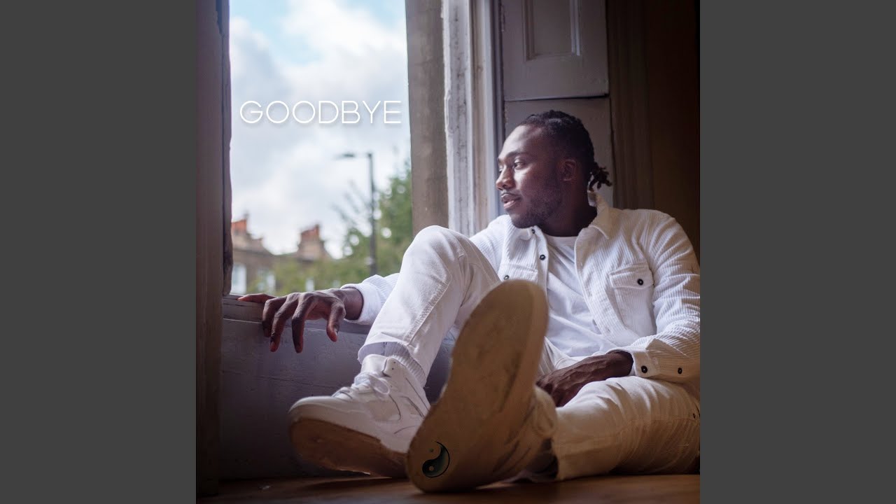 Goodbye - YouTube