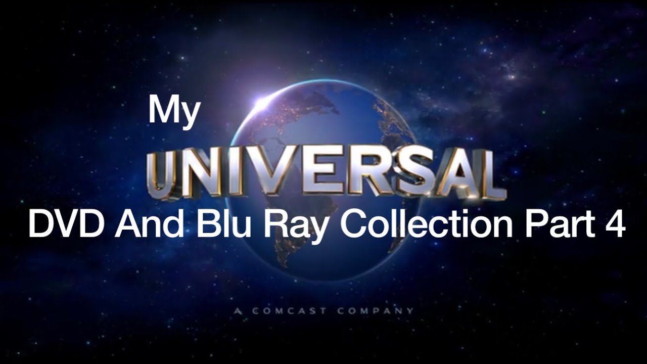 My Universal DVD and Blu Ray Collection Part 4 - YouTube