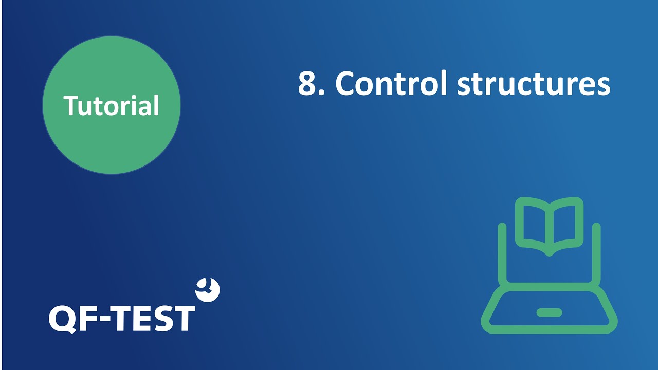 QF-Test - Control structures | Tutorial #8 GUI Testing - YouTube