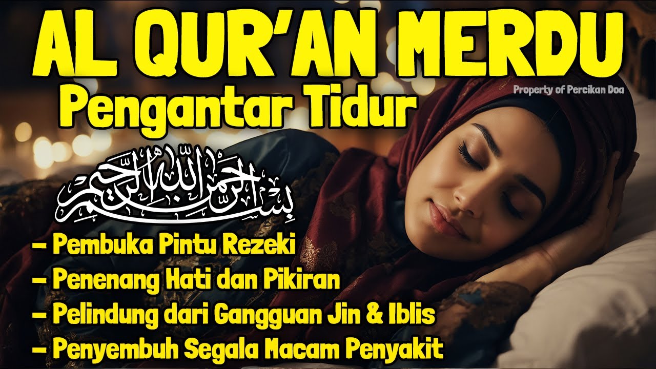 Al Quran Mudahkan Tidur Surat Al Mulk, Ayat Kursi, Al Fatihah, Ar ...
