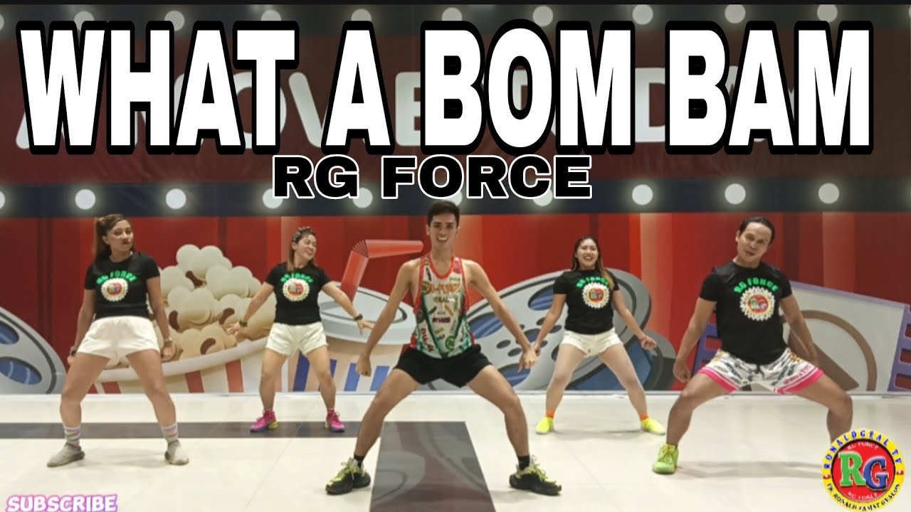 WHAT A BOM BAM - OTS PIECE- RG FORCE - -NF REMIX - DANCE FITNESS ...