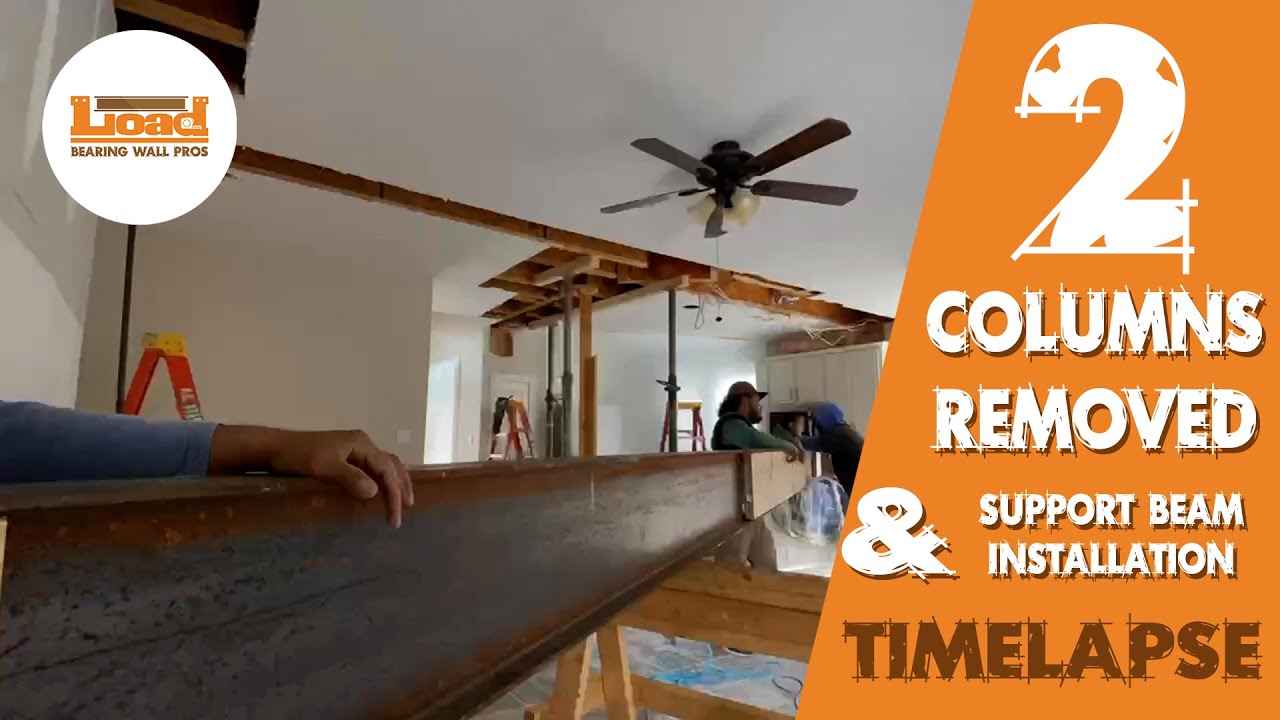 2 columns removed and support beam installation 7 2 - YouTube