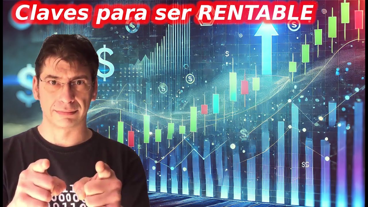 Claves para ser RENTABLE de verdad en TRADING | CAPÍTULO 2 - YouTube