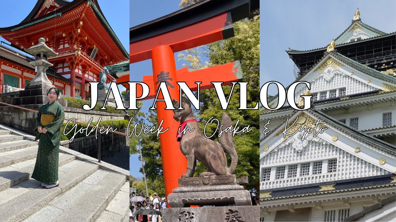 Golden Week in Osaka & Kyoto | Japan 🇯🇵 - YouTube