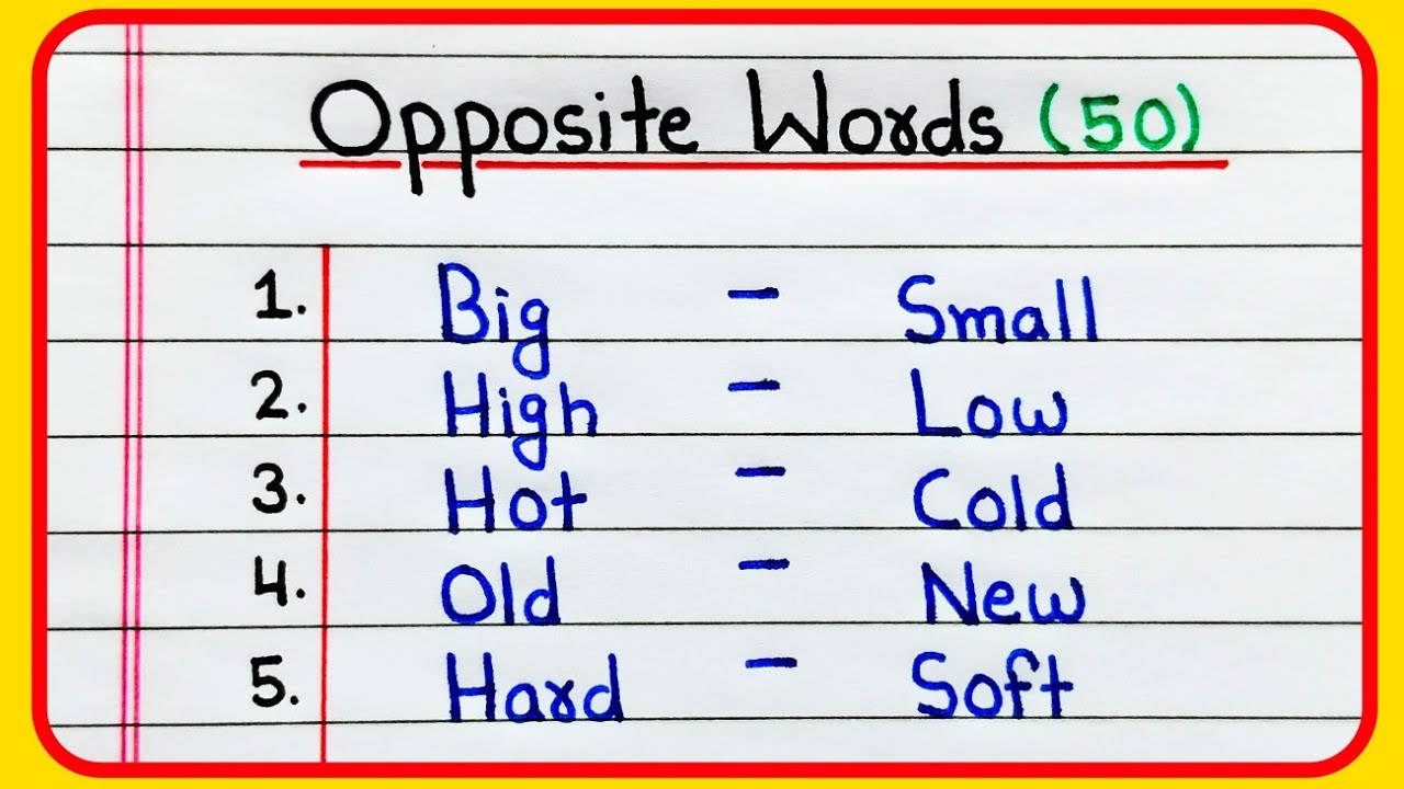 50 Opposite words | 50 Opposite words in English | 50 Antonyms words in ...