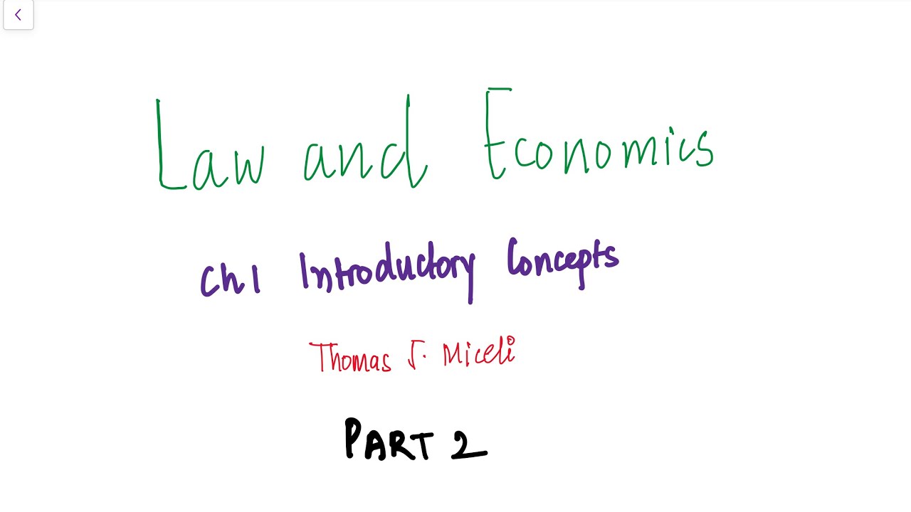 Law and Economics | Ch 1 Introductory Concepts (Thomas J Miceli) | Part ...