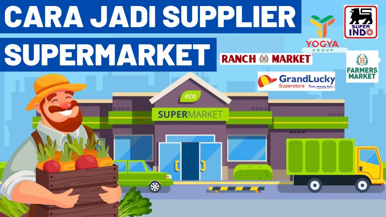 CARA JADI SUPPLIER DI SUPERMARKET PEMASOK DISTRIBUTOR TITIP JUALAN KE ...