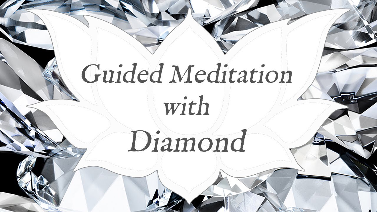 🙏 DIAMOND Meditation 🙏 Stone of Manifestation & Light | Crystal Wisdom ...