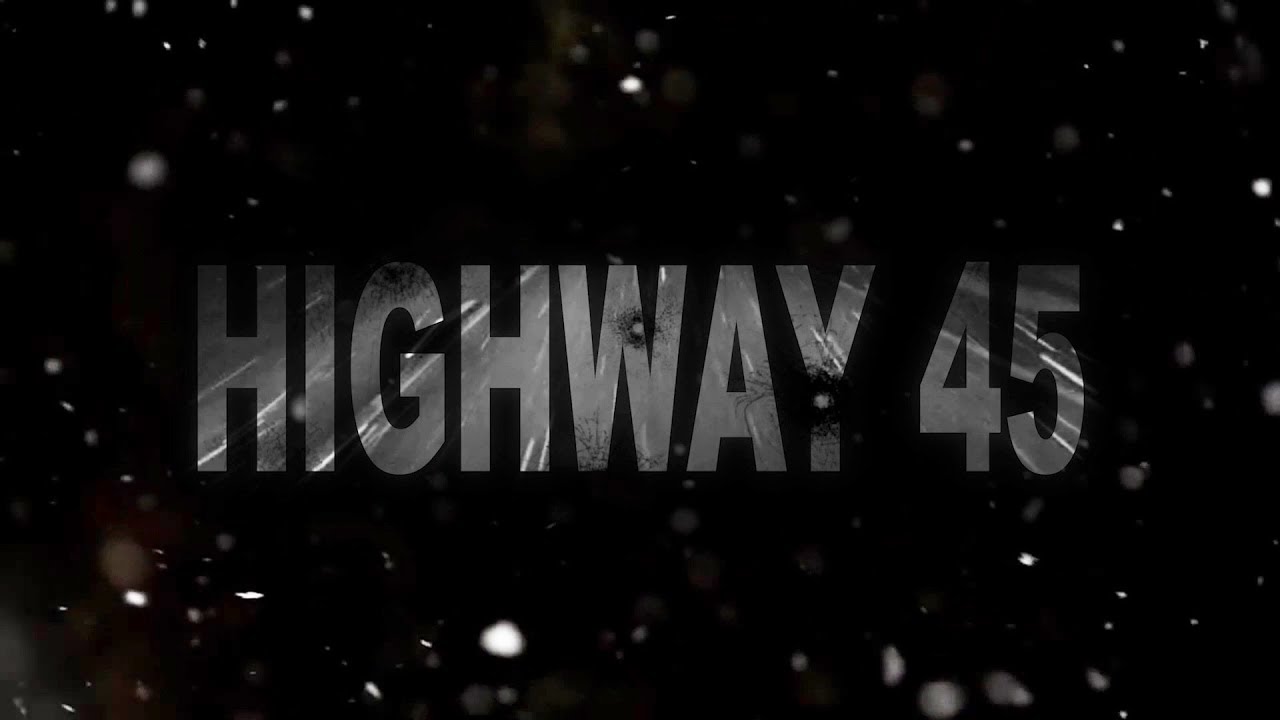 Highway 45 - YouTube