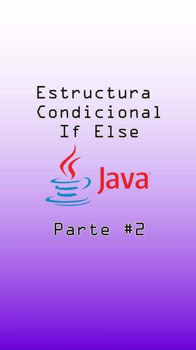😦💻 Java desde cero, Estructura Condicional If Else en java parte 2 # ...