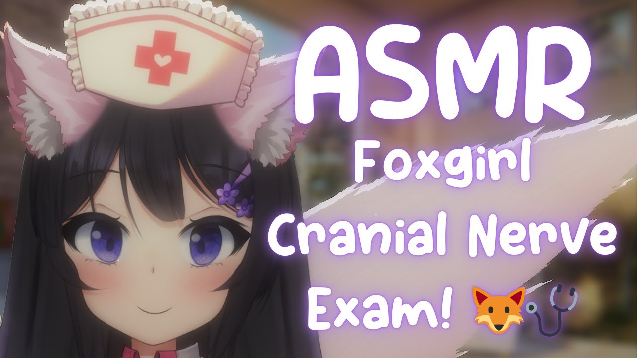 [ASMR] Foxgirl Cranial Nerve Exam at Home 🦊 Cozy Roleplay, Fluffy Tail ...