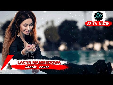 Laçyn Mämmedowa - Arabic (Cover) | TM Hit 2020