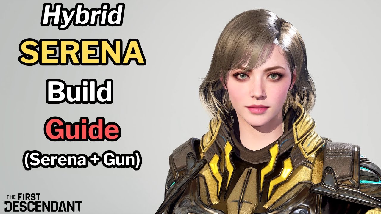 First Descendant - SERENA Build Guide - Mobbing, 400% & Sigma Sector ...