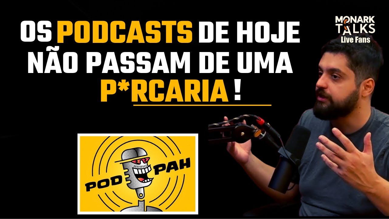 MONARK E PETRY FALAM SOBRE O ATUAL CENÁRIO DE PODCASTS NO BRASIL # ...