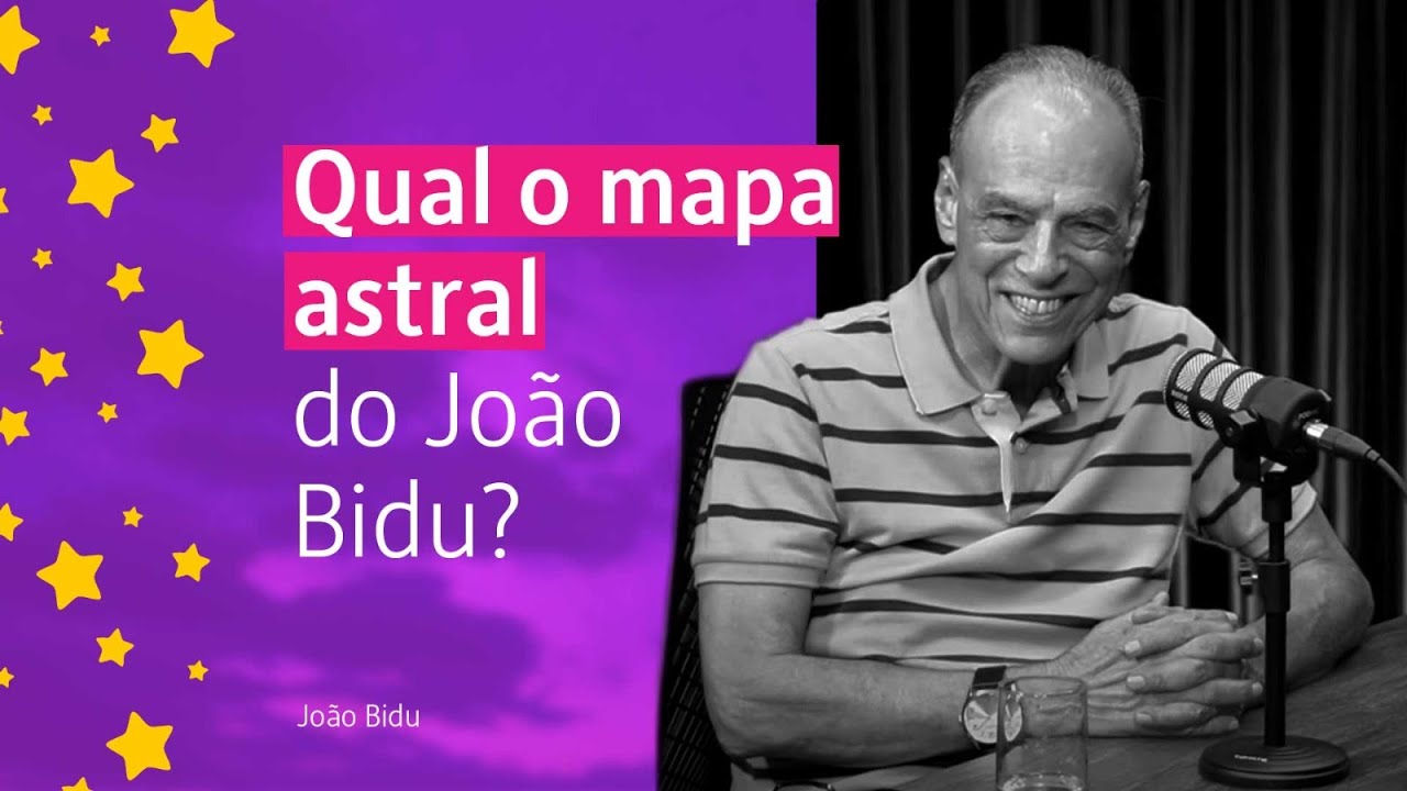 Qual o mapa astral do JOÃO BIDU? - ESCRITO NAS ESTRELAS #02 - YouTube