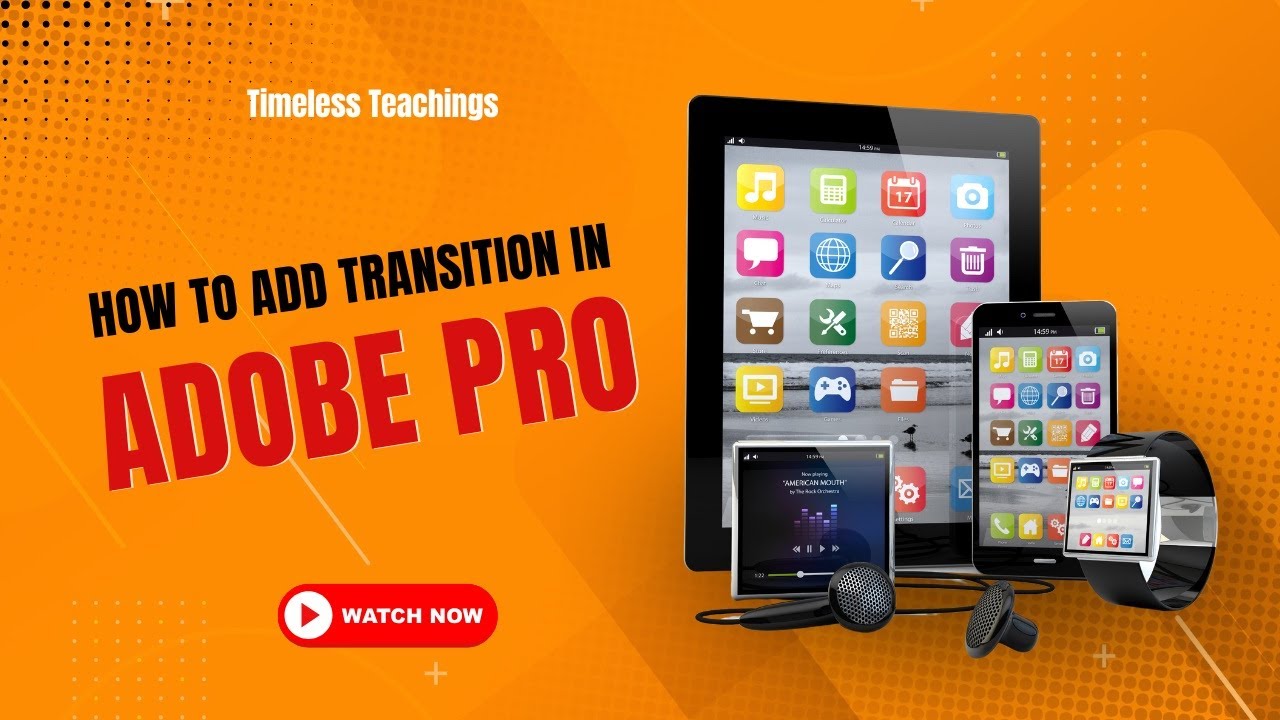 How to ADD Transition in Adobe Pro Timeless Teachings 1080p, h264 ...